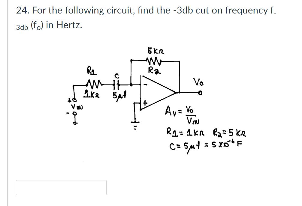 Solved 24. For the following circuit, find the -3db cut on | Chegg.com