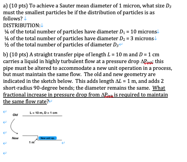 Solved a) (10 pts) To achieve a Sauter mean diameter of 1 | Chegg.com