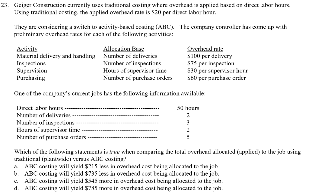 Solved 23. Geiger Construction currently uses traditional | Chegg.com