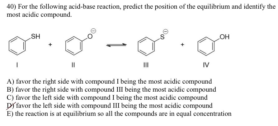 Solved 40) For the following acid-base reaction, predict the | Chegg.com