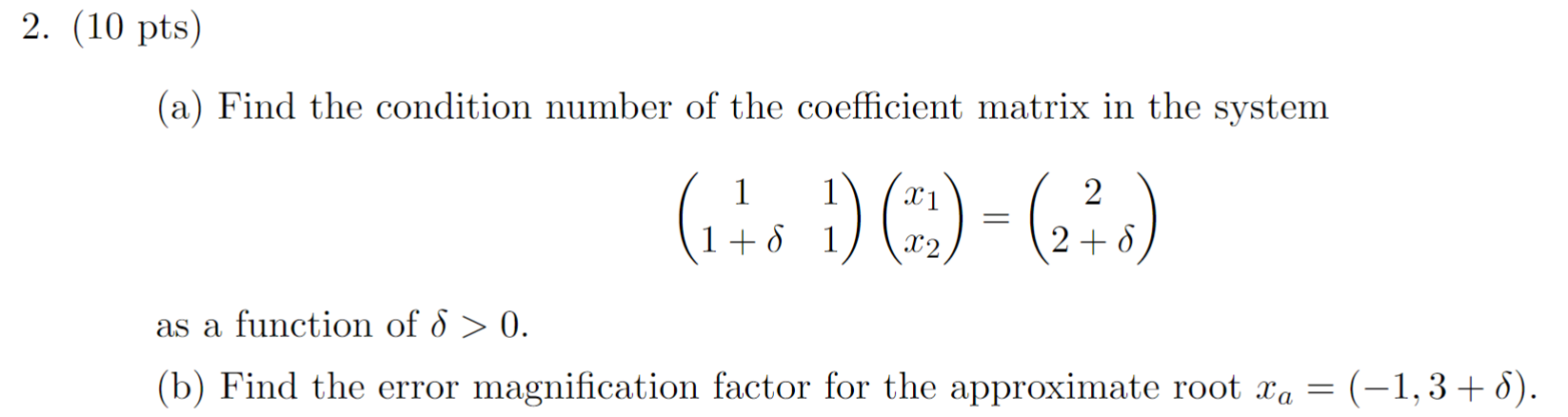 Solved (a) Find the condition number of the coefficient | Chegg.com