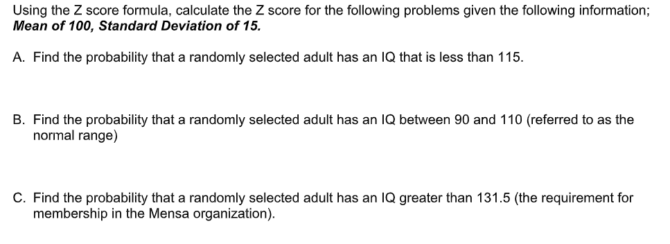 Solved Using the Z score formula, calculate the Z score for | Chegg.com