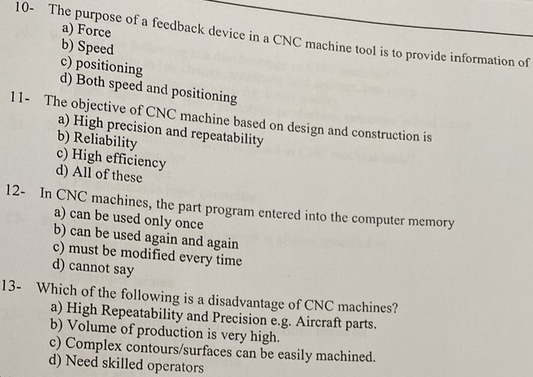 Solved 10- The purpose of a feedback device in a CNC machine | Chegg.com
