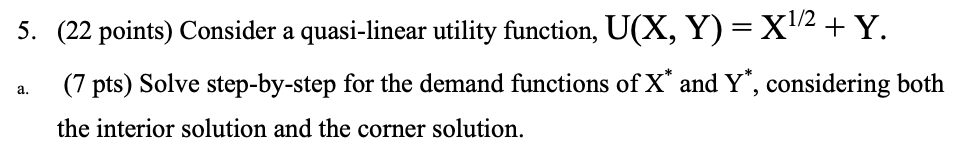 Solved 5. (22 points) Consider a quasi-linear utility | Chegg.com