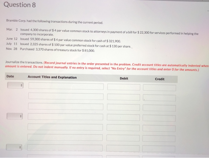 Solved Question 8 Bramble Corp. had the following | Chegg.com