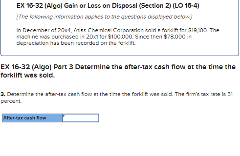 Solved EX 16-32 (Algo) Gain or Loss on Disposal (Section 2) | Chegg.com