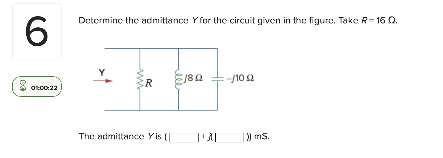 Solved Determine the admittance Y for the circuit given in | Chegg.com