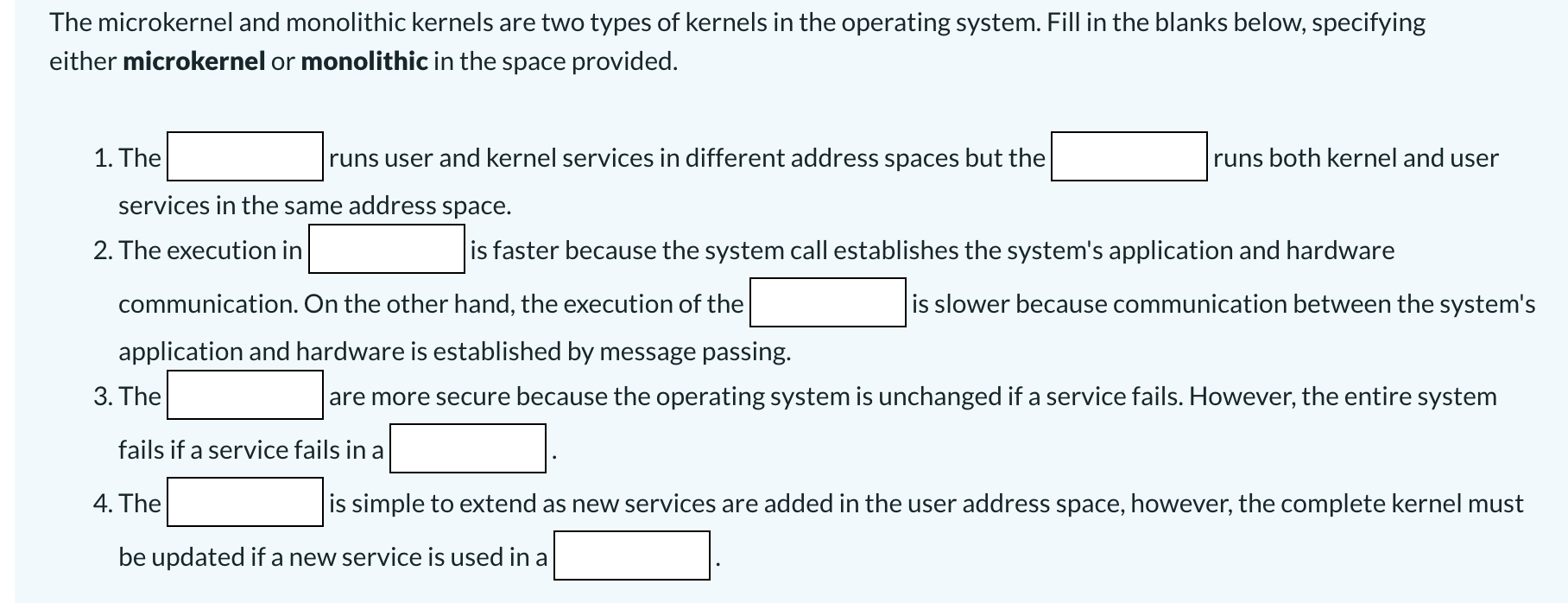 Solved The Microkernel And Monolithic Kernels Are Two Types