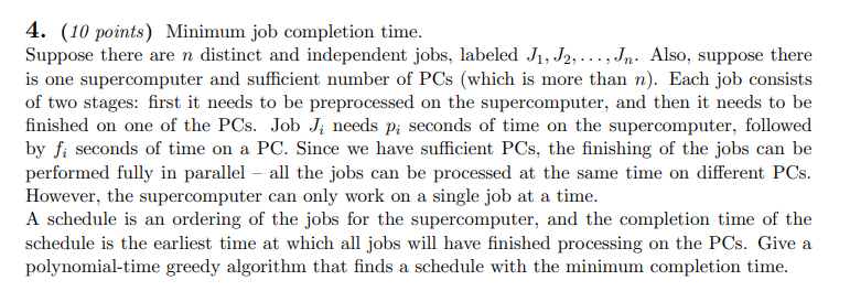 GIVE A POLYNOMIAL TIME GREEDY ALGORITHM THAT WORKS, | Chegg.com