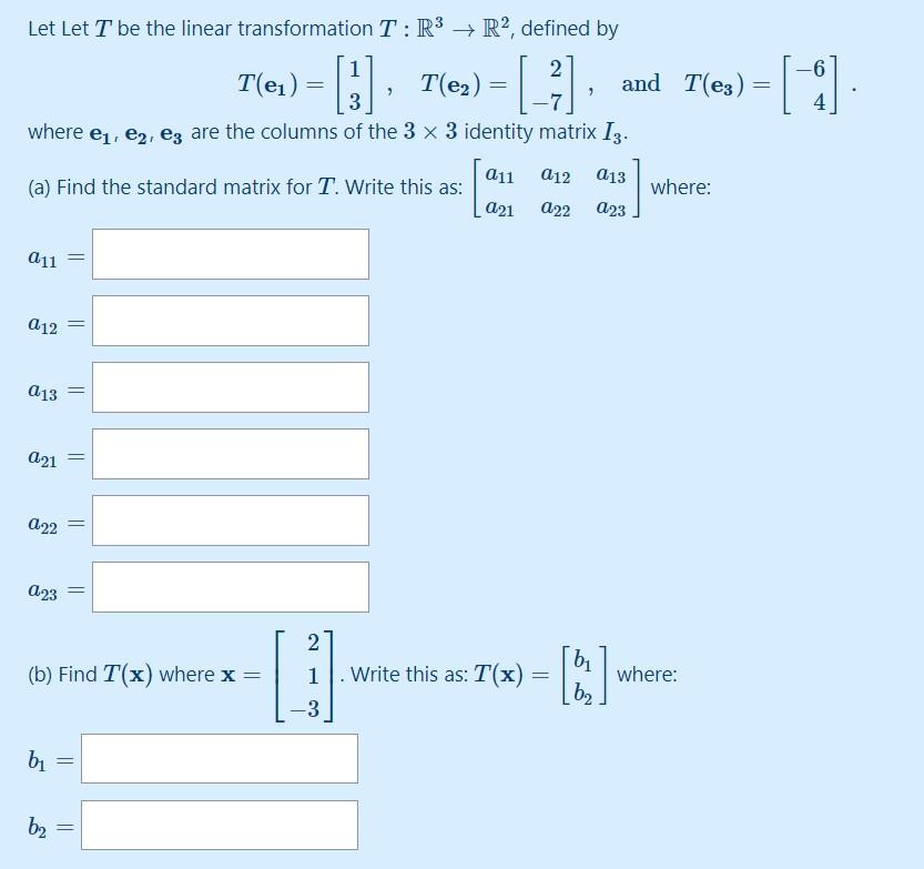 Solved Let Let T be the linear transformation T:R3→R2, | Chegg.com