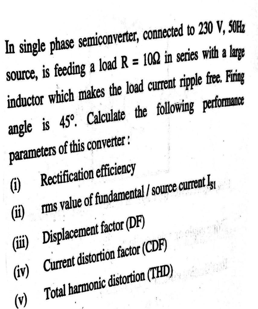 Solved In single phase semiconverter, connected to 230 V,50 | Chegg.com