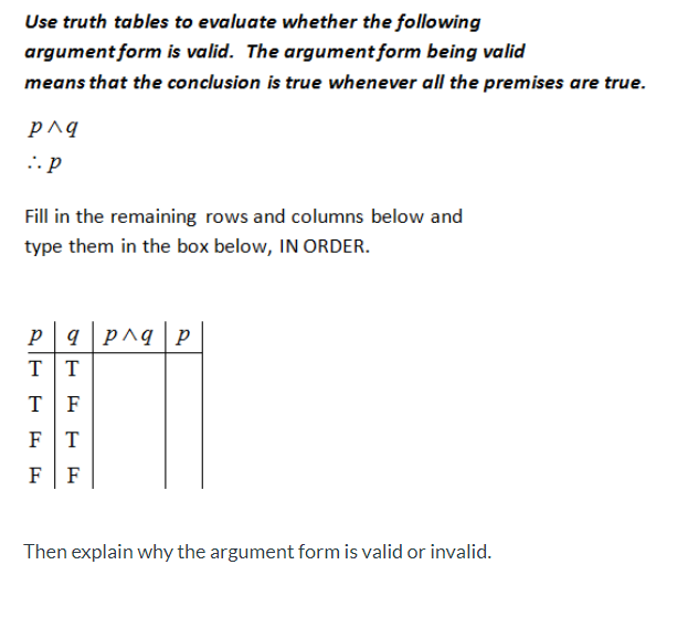 Solved Use truth tables to evaluate whether the following | Chegg.com