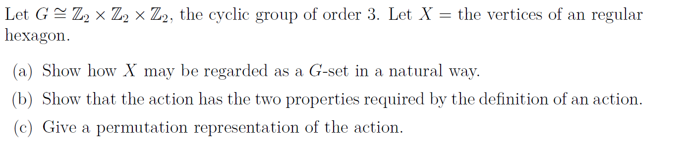 Let G = Z2 x Z2 x Z2, the cyclic group of order 3. | Chegg.com