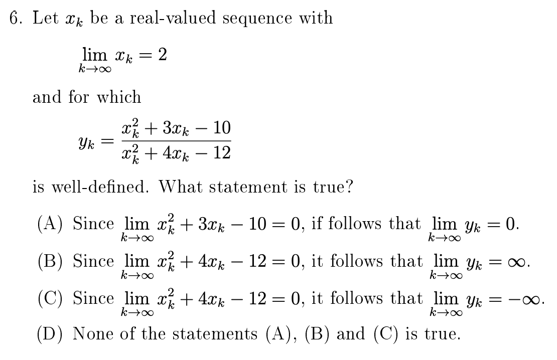 Solved 6. Let xk be a real-valued sequence with limk→∞xk=2 | Chegg.com