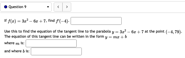 Solved If f(x)=3x2−6x+7, find f′(−4). Use this to find the | Chegg.com