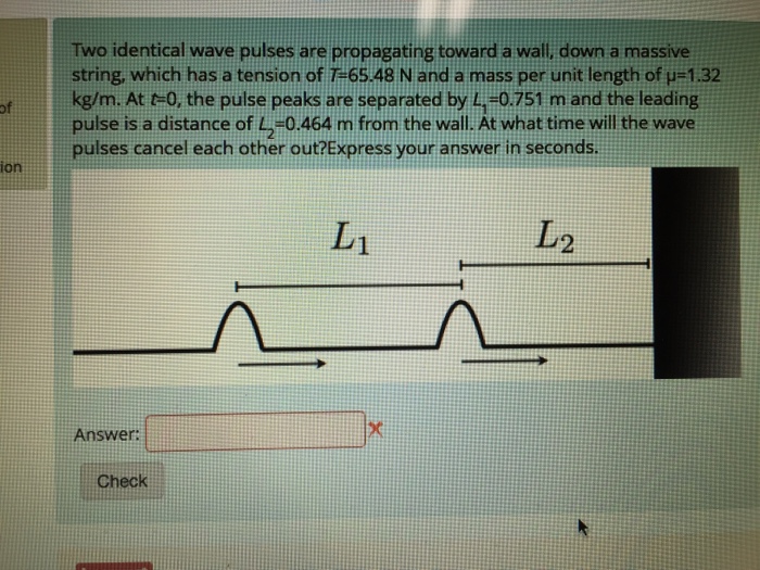 Solved Two identical wave pulses are propagating toward a | Chegg.com