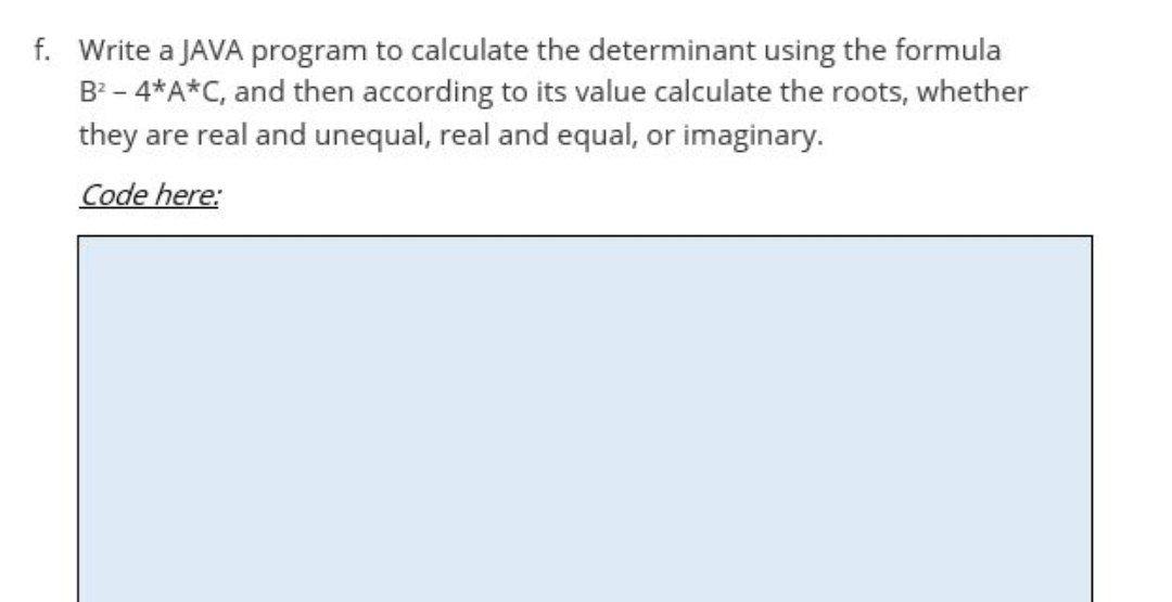Solved F Write A Java Program To Calculate The Determinant 5134