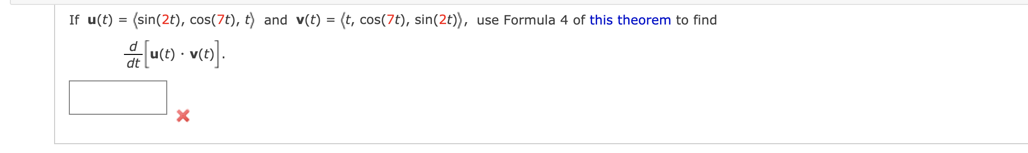 Solved If u(t) = (sin(2t), cos(7t), t) and v(t) = (t, | Chegg.com