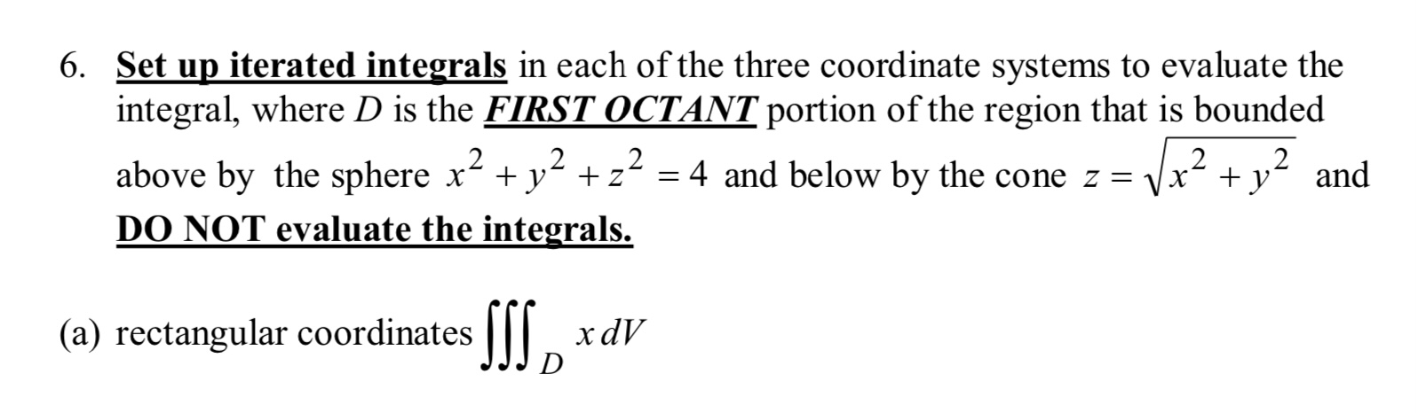 Solved 6. Set up iterated integrals in each of the three | Chegg.com