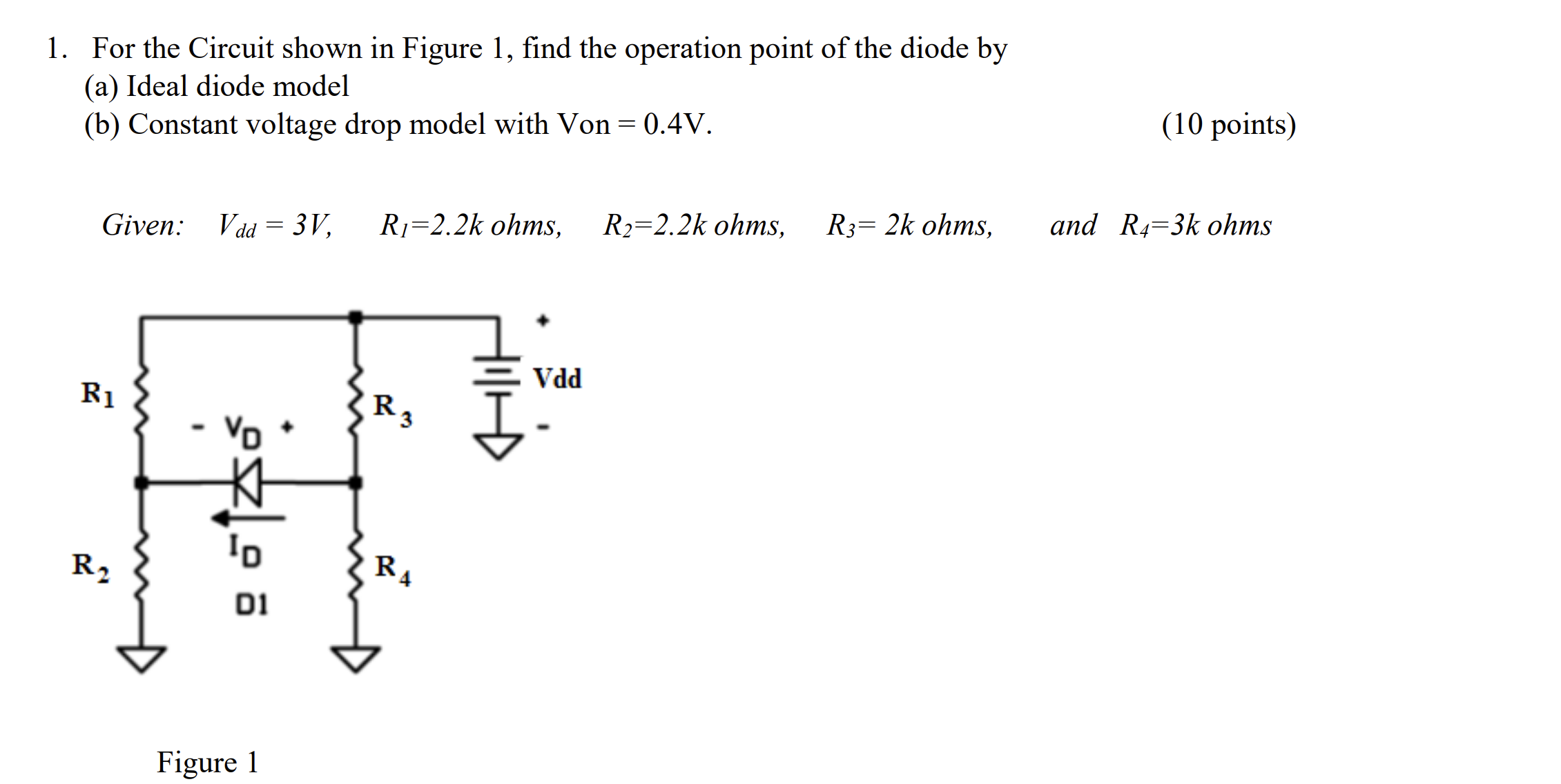 Solved 1. For the Circuit shown in Figure 1, find the | Chegg.com