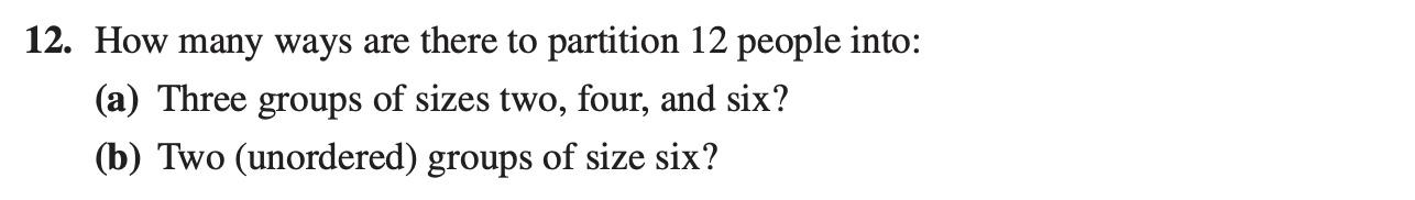 Solved 12. How many ways are there to partition 12 people | Chegg.com