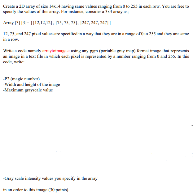 Solved Create a 2D array of size 14x14 having same values | Chegg.com