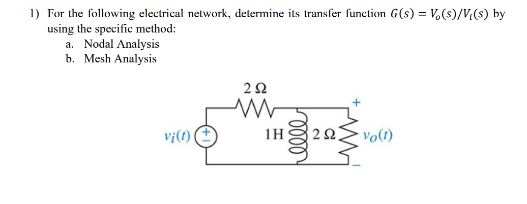 Solved 1) For the following electrical network, determine | Chegg.com