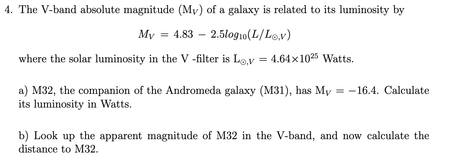 Solved The V-band absolute magnitude (MV) of a galaxy is | Chegg.com