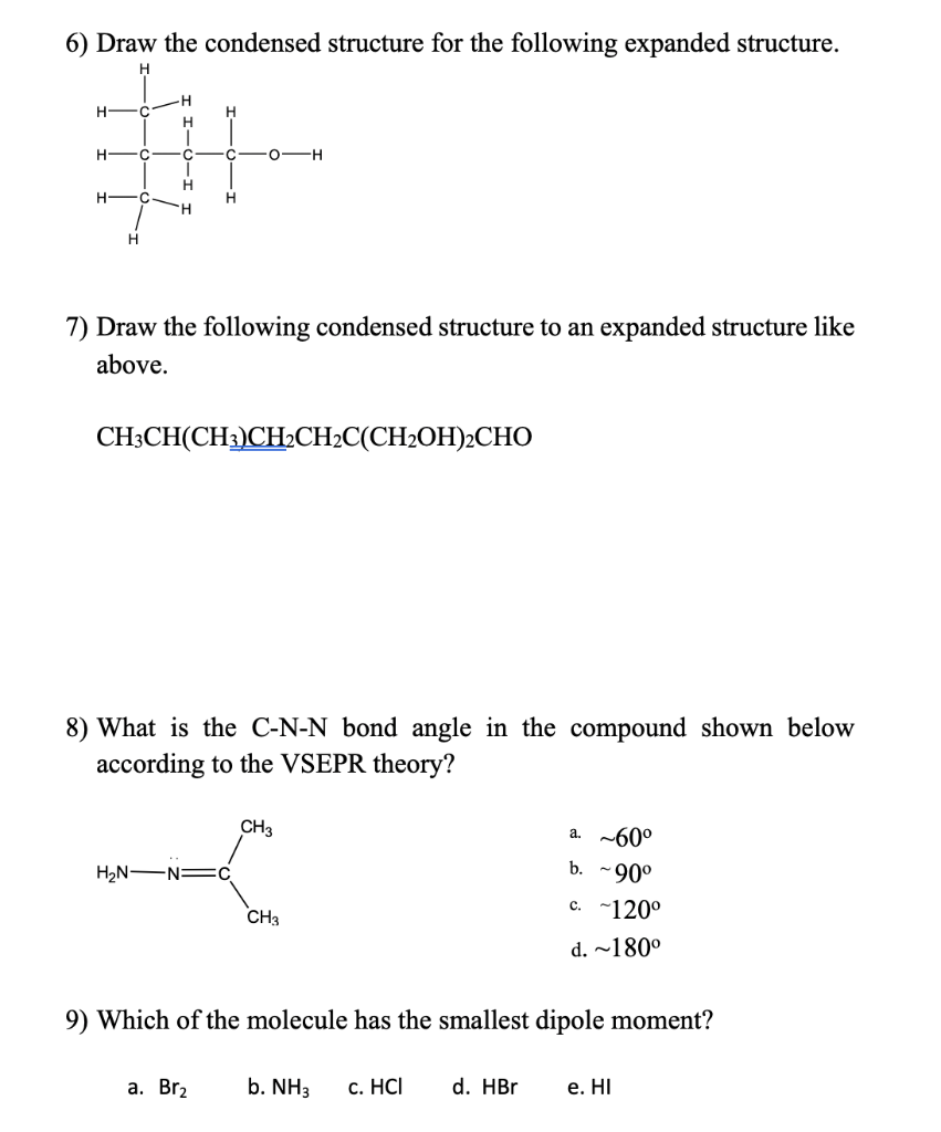 Solved 6) Draw the condensed structure for the following | Chegg.com
