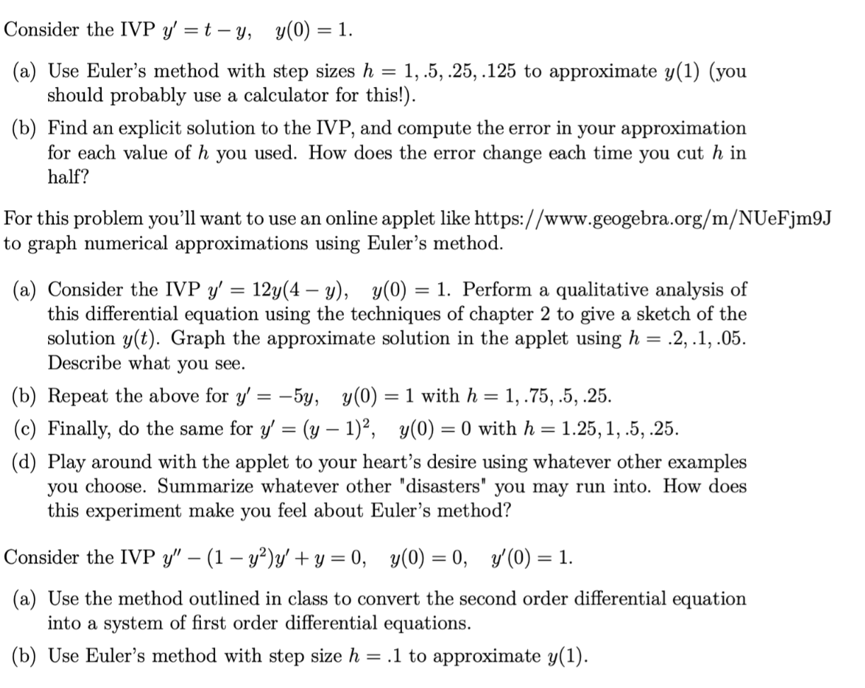 Solved Consider the IVP y′=t−y,y(0)=1. (a) Use Euler's | Chegg.com