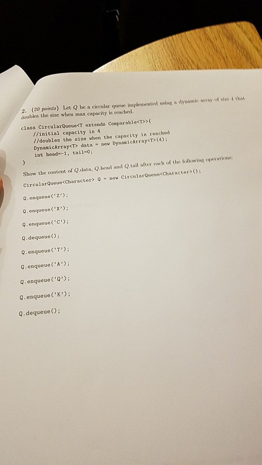 Solved 2. (20 points) Let Q be a circular queue implemented | Chegg.com