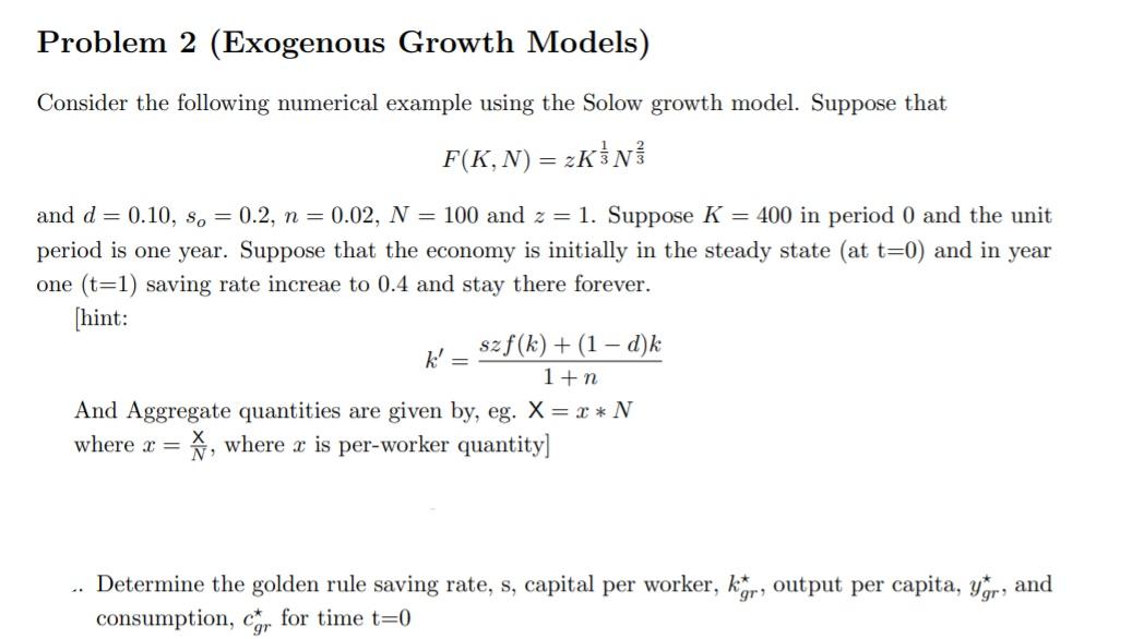 Solved Problem 2 (Exogenous Growth Models) Consider the | Chegg.com