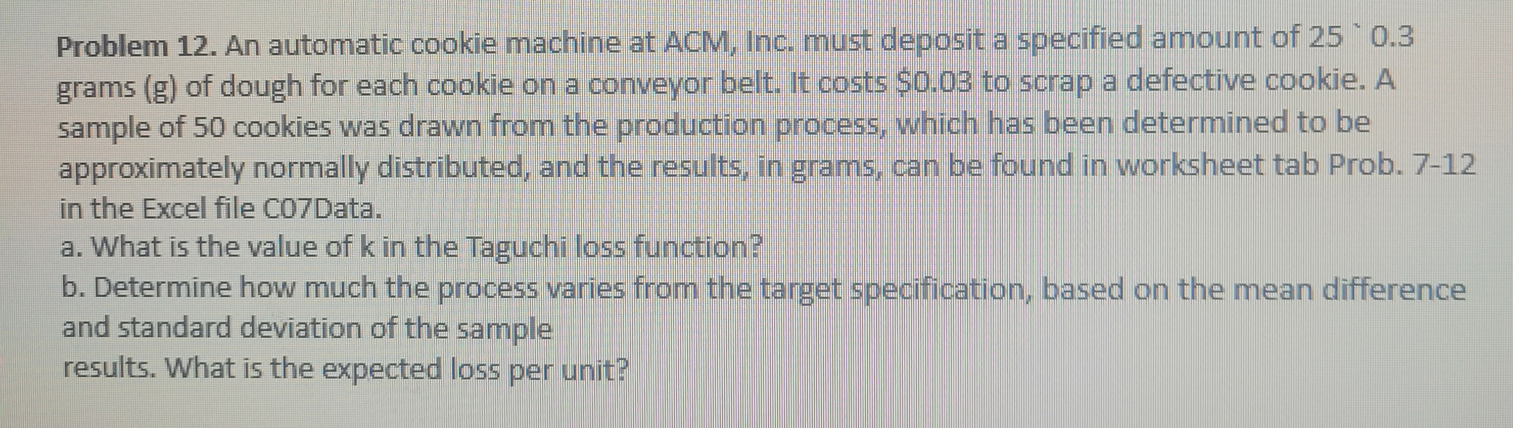 Solved Problem 12. ﻿An automatic cookie machine at ACM, Inc. | Chegg.com