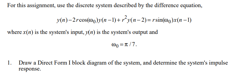 Solved For this assignment, use the discrete system | Chegg.com
