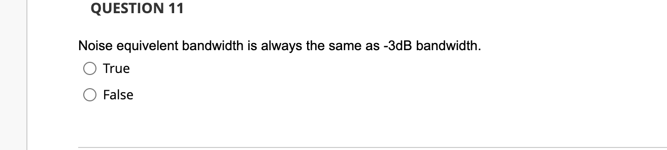 Solved Noise equivelent bandwidth is always the same as −3 | Chegg.com