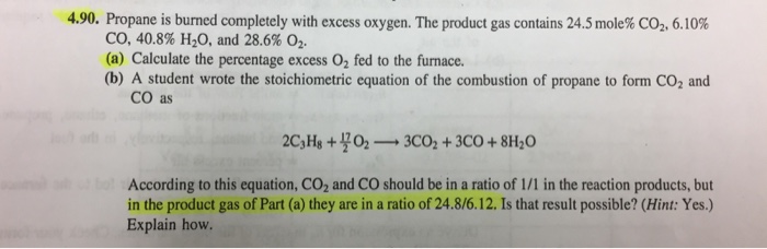 Solved Propane is burned completely with excess oxygen. The | Chegg.com