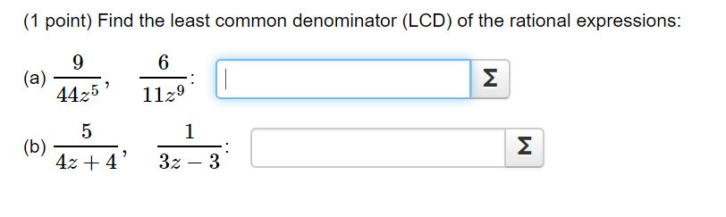 Solved (1 point) Find the least common denominator (LCD) of | Chegg.com