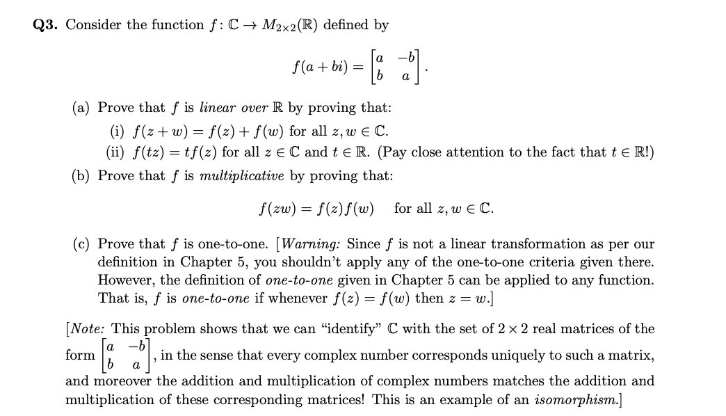 Solved Q3. Consider the function f:C→M2×2(R) defined by | Chegg.com