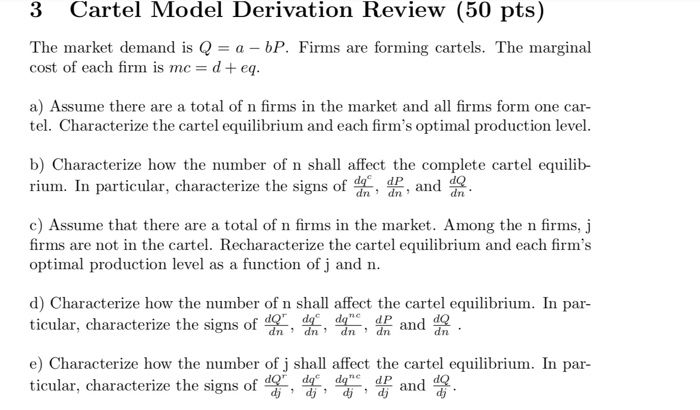 3 Cartel Model Derivation Review (50 pts) The market | Chegg.com