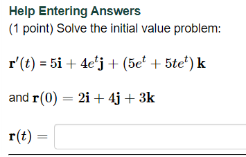 Solved Help Entering Answers (1 point) Solve the initial | Chegg.com