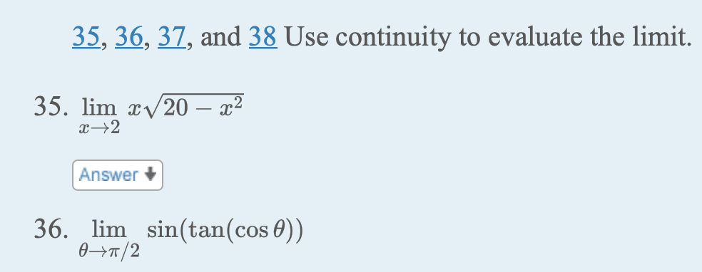 Solved 35,36,37, and 38 Use continuity to evaluate the | Chegg.com