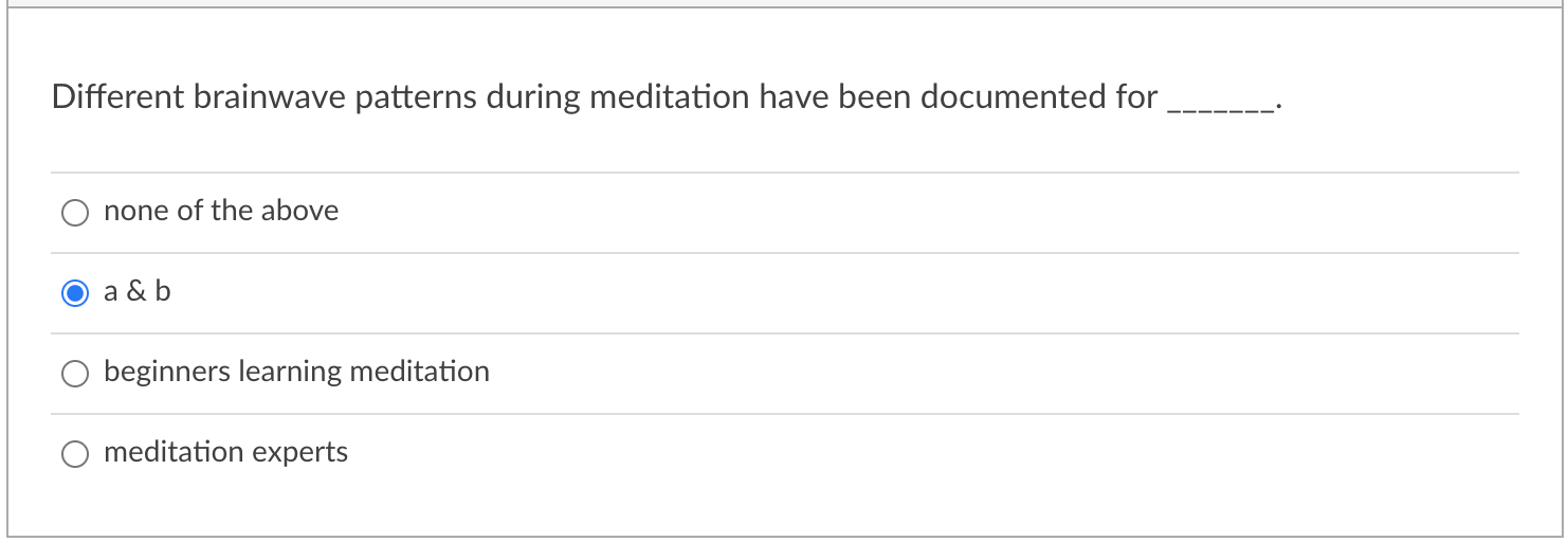 Solved Different brainwave patterns during meditation have | Chegg.com