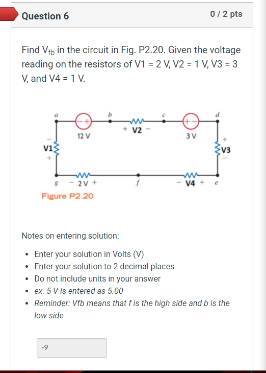 Solved Question 6 0/2 pts Find Vfb in the circuit in Fig. | Chegg.com