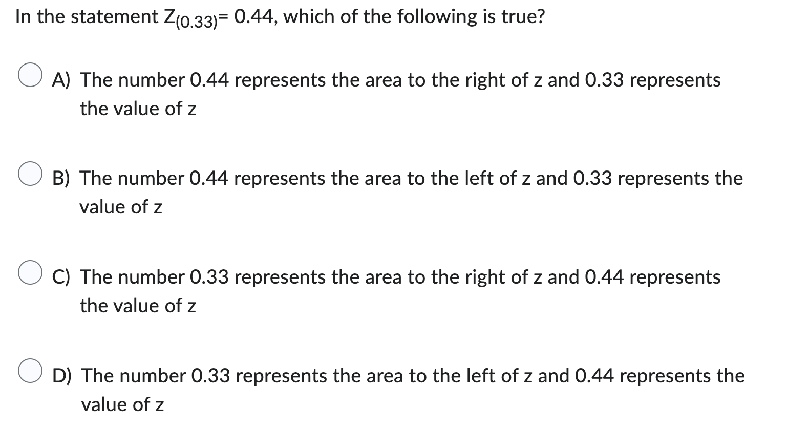 Solved In the statement Z(0.33)=0.44, which of the following | Chegg.com
