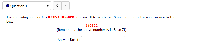 Solved Question 1 The following number is a BASE-7 | Chegg.com