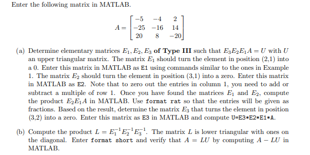 Solved Enter the following matrix in MATLAB. A = −5 −4 2 | Chegg.com