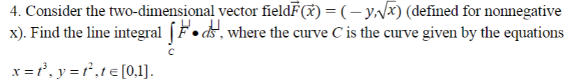 Solved 4. Consider the two-dimensional vector field | Chegg.com