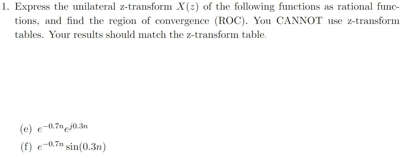 Solved 1. Express the unilateral z-transform X(z) of the | Chegg.com