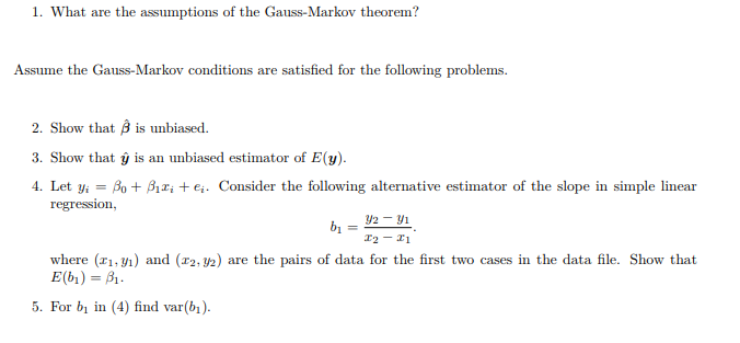 Solved 1. What are the assumptions of the Gauss-Markov | Chegg.com