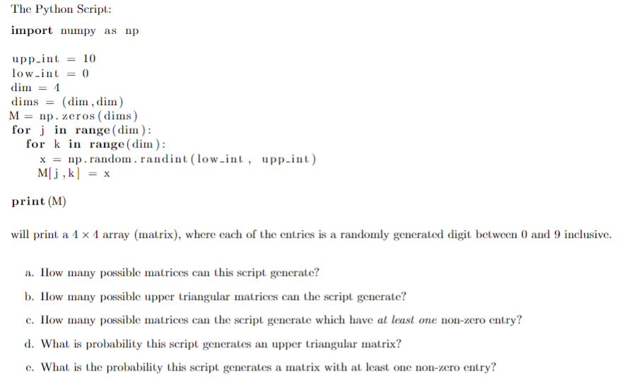 Solved The Python Script: import numpy as np upp_int = 10 | Chegg.com